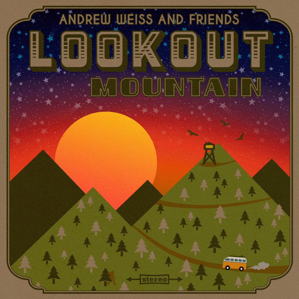Video Premiere: Andrew Weiss “Lookout Mountain” • Americana Highways