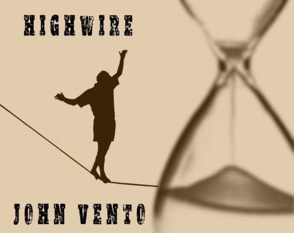 Video Premiere: John Vento “Highwire” • Americana Highways