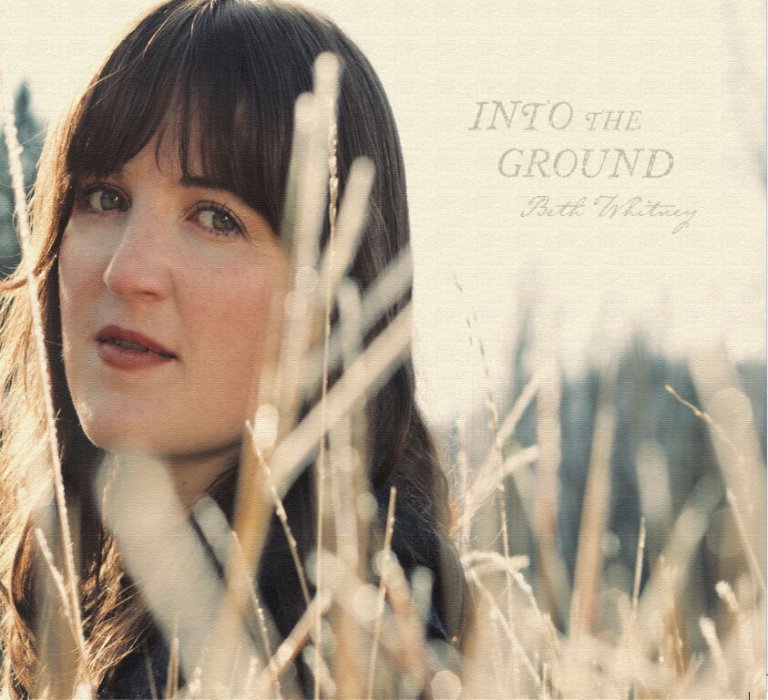 REVIEW: Beth Whitney "Into the Ground" • Americana Highways