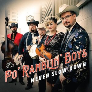 REVIEW: The Po’ Ramblin’ Boys “Never Slow Down” • Americana Highways