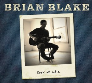 REVIEW: Brian Blake “Book of Life” • Americana Highways
