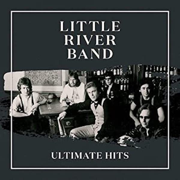 REVIEW: Little River Band “Ultimate Hits” and “Masterpieces ...