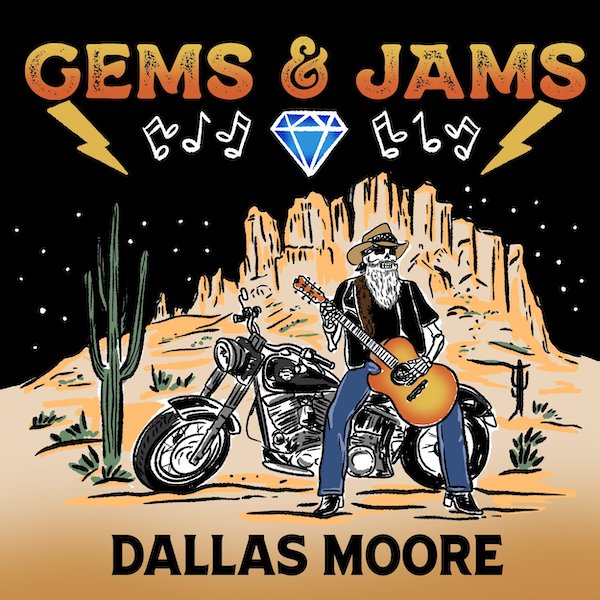 REVIEW: Dallas Moore “Gems & Jams” • Americana Highways