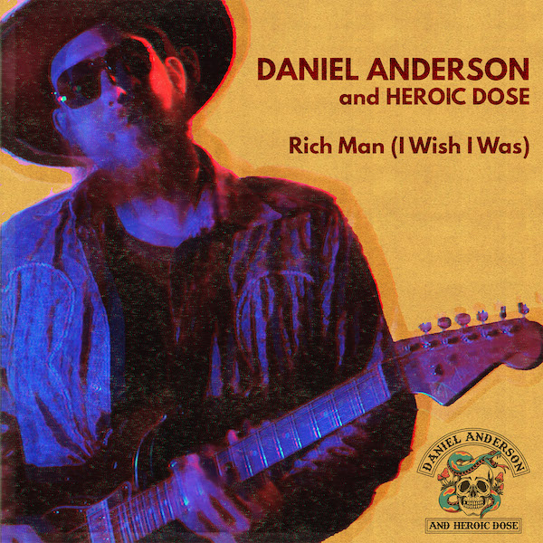 Song Premiere: Daniel Anderson “Rich Man (I Wish I Was)” • Americana ...