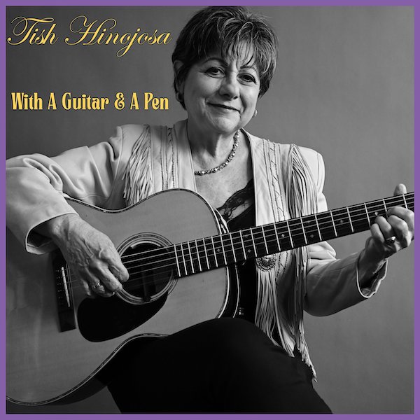 REVIEW: Tish Hinojosa “With A Guitar & A Pen” • Americana Highways