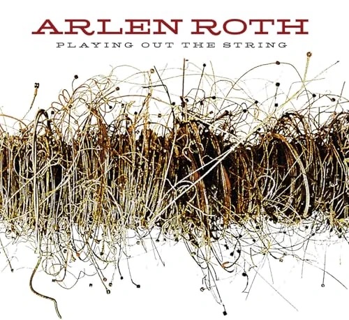 REVIEW: Arlen Roth “Playing Out the String” • Americana Highways