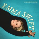 REVIEW: Emma Swift "The Resurrection Game" Where the Brutal Becomes ...