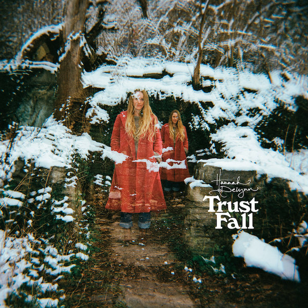 REVIEW: Hannah Delynn “Trust Fall” • Americana Highways